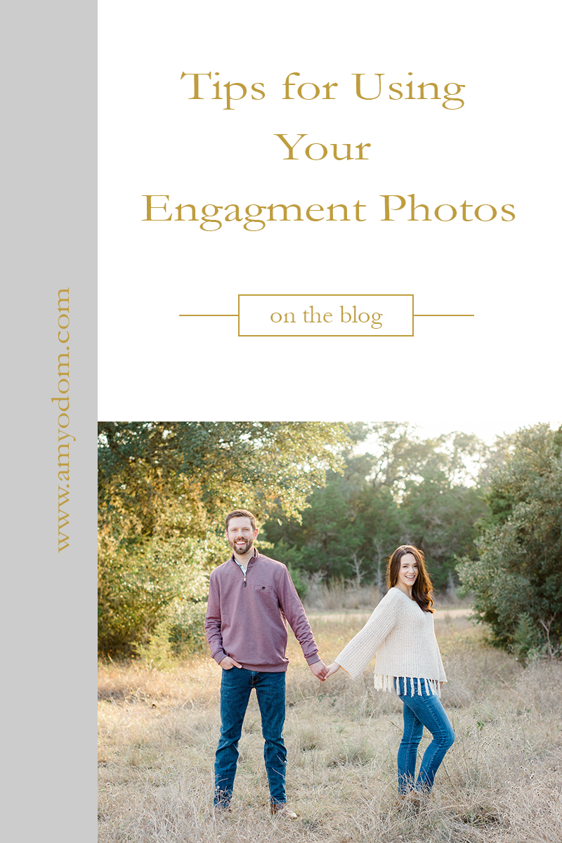 Six Tips For Using Your Engagement Photos - amyodom.com